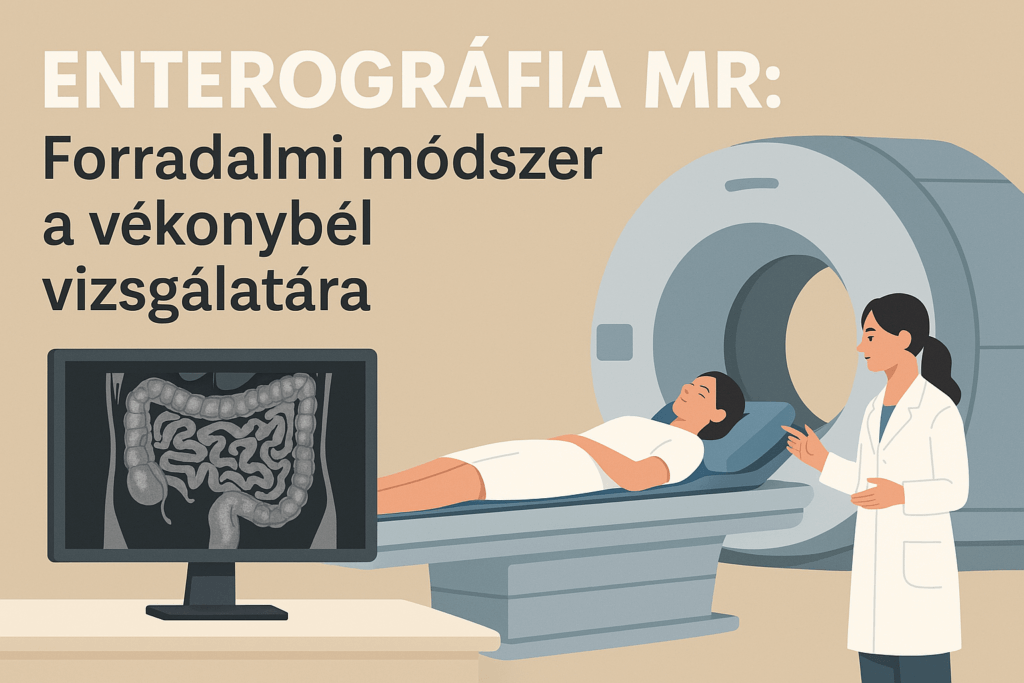 Enterográfia MR: forradalmi módszer a vékonybél vizsgálatára - RadiVert